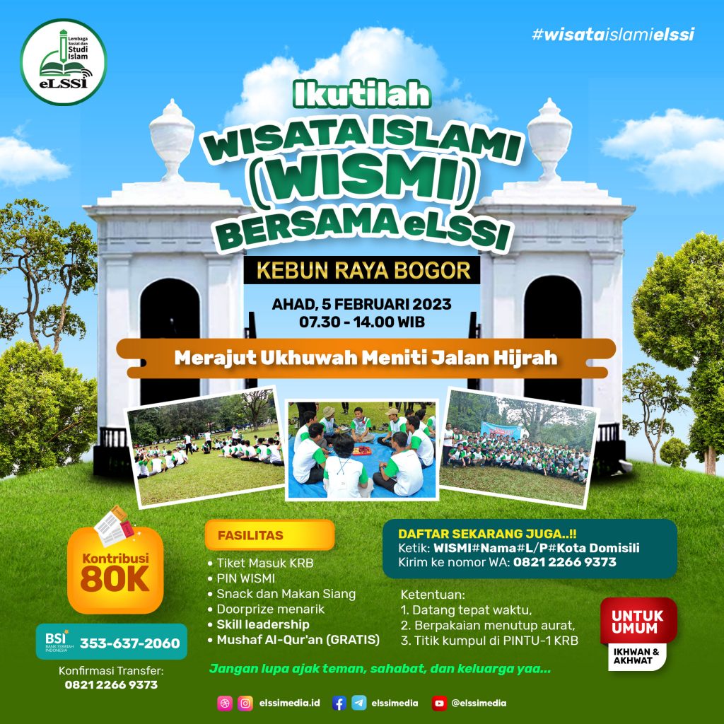KABAR GEMBIRA..!! Ikutilah.. Wisata Islami (WISMI) eLSSI BOGOR – ELSSI